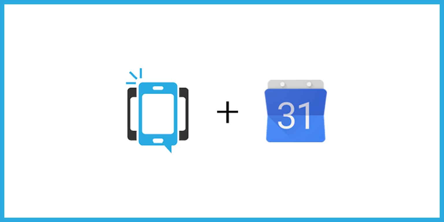 Google Calendar Integration | SMS Texting + DialMyCalls Google Calendar Integration | SMS Texting + DialMyCalls