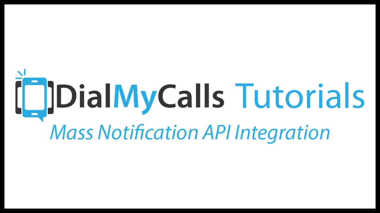 Calling & Texting API for Developers - DialMyCalls