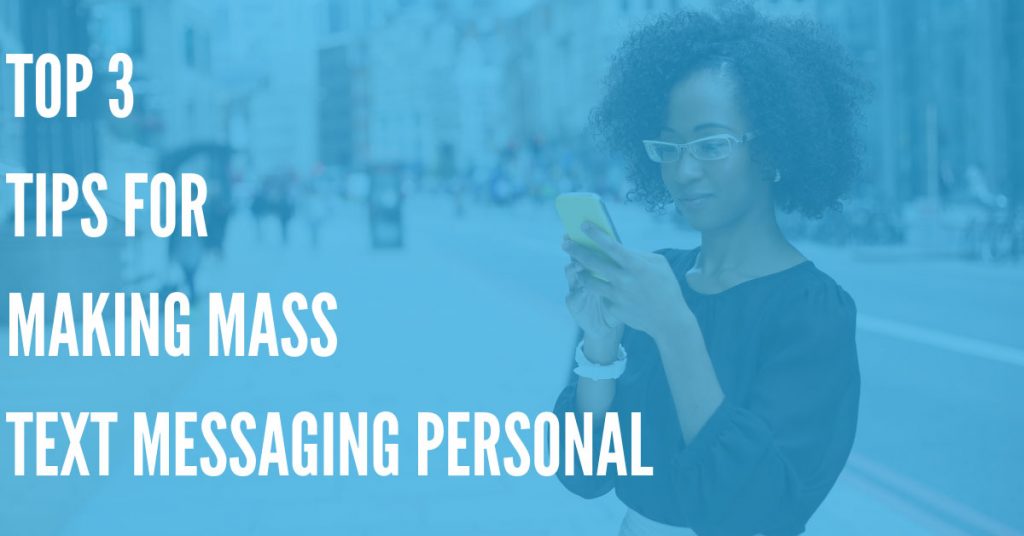 How to Send Personalized Mass Text Messages - DialMyCalls