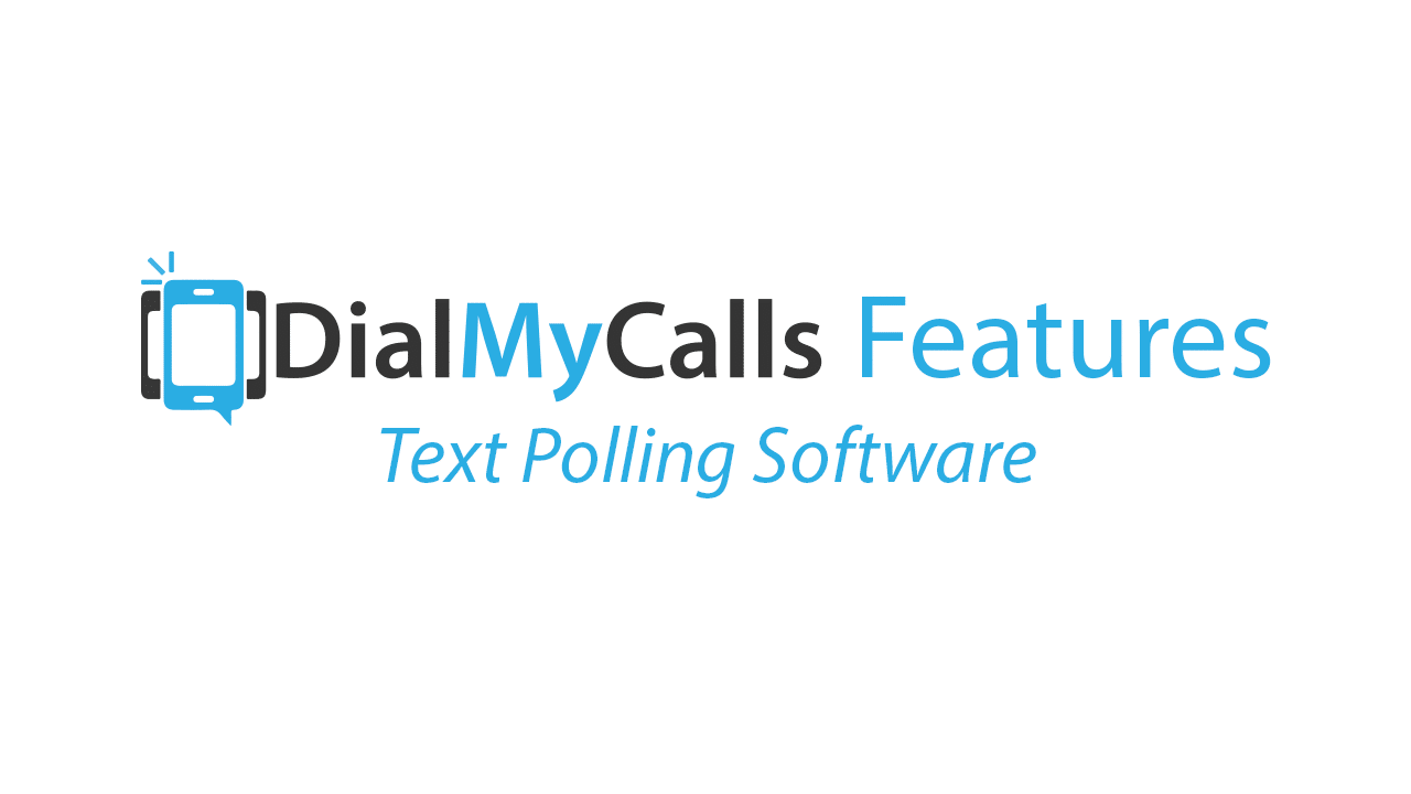 Text Polling Services & Software | Text to Vote System - DialMyCalls